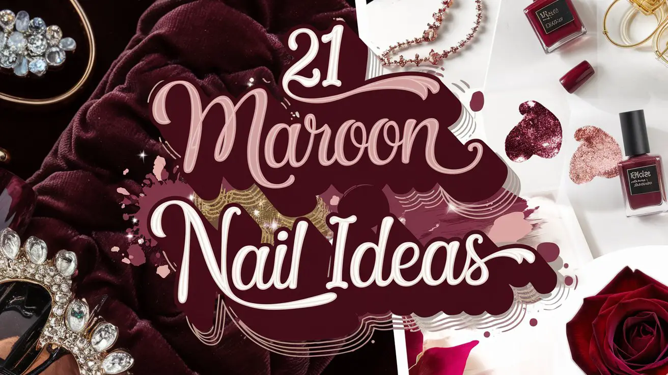 21 Maroon Nail Ideas That Scream Main Character Energy